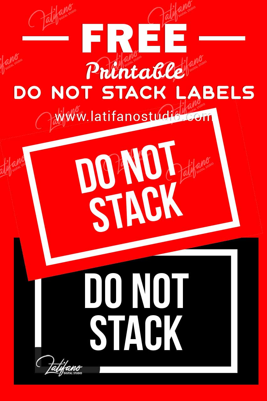 Collection of free Do not stack labels printable